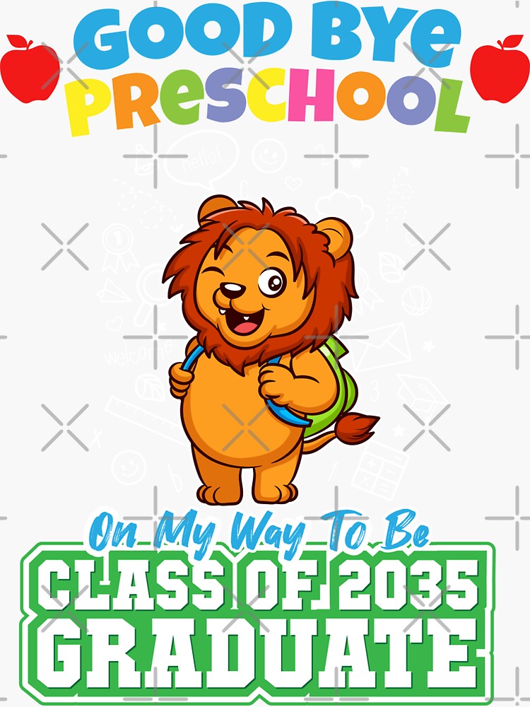 "Good Bye Preschool Class Of 2035 Graduate Pre-K" Sticker by anziehend ...