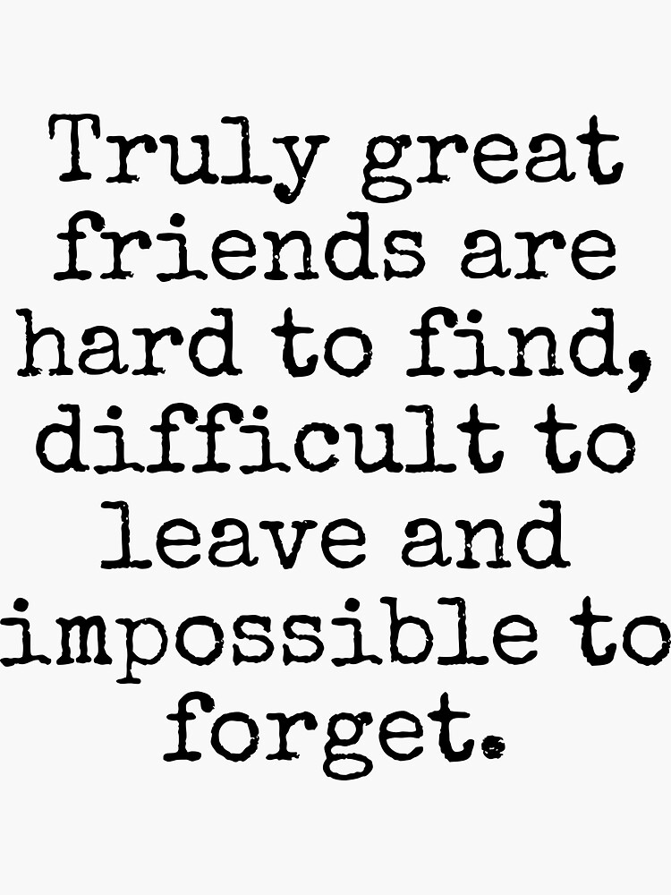 "Friendship Quote" Sticker for Sale by The-Quote-House | Redbubble