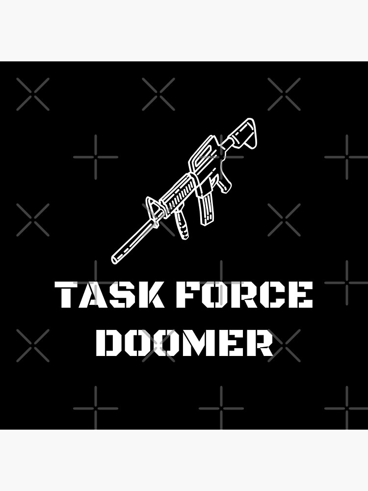"Task Force Doomer" Poster for Sale by Pixelish | Redbubble