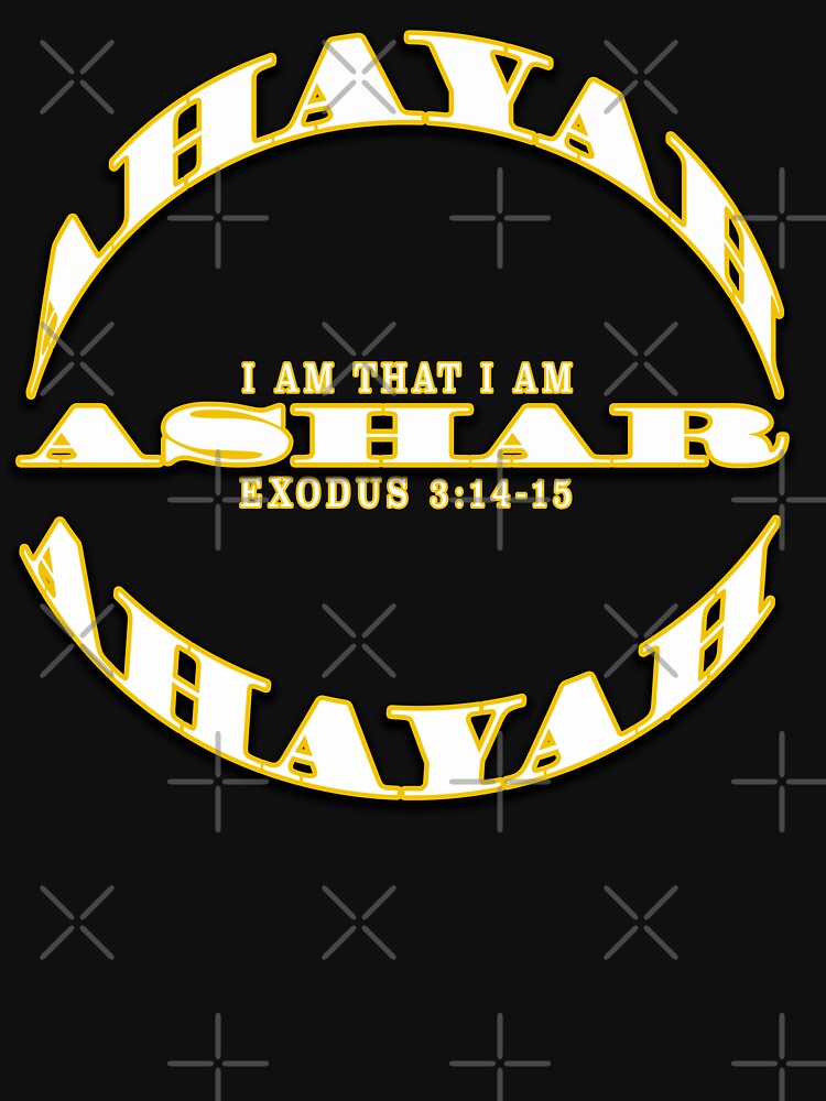 "I AM THAT I AM, Ahayah Ashar Ahayah, Bible Verse, Explore Now!" T ...