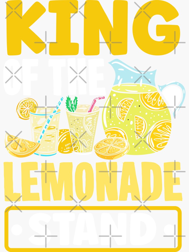 "Lemonade Stand Lemon Juice Store King Of The Lemonade Stand" Sticker ...