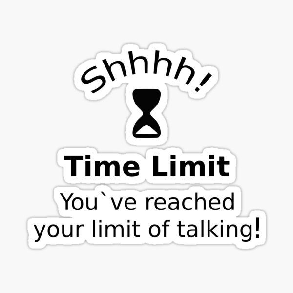 "You`ve reached your time limit of talking!" Sticker by Fruvruss ...