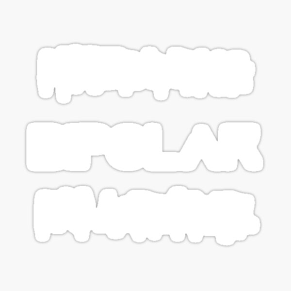 "BIPOLAR is AWESOME" Sticker by Tui-Design | Redbubble