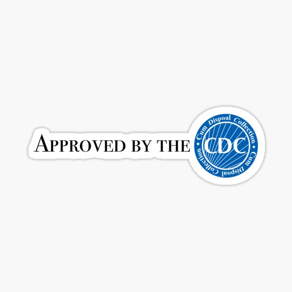 "Approved by the CDC" Sticker for Sale by ElijahBaby | Redbubble
