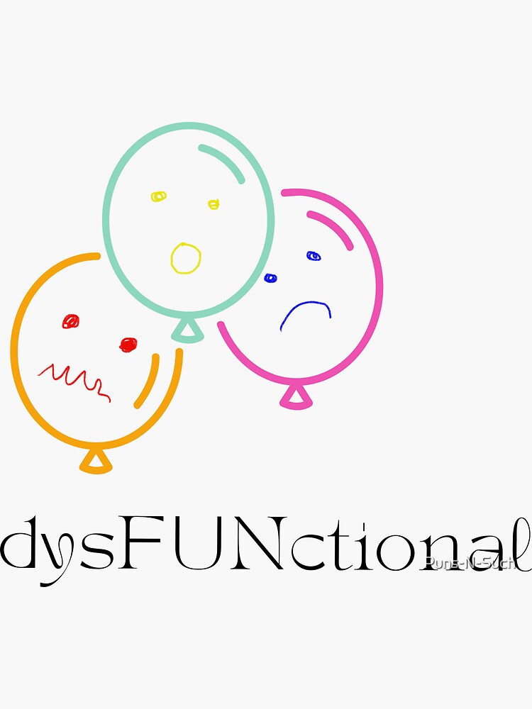 "Dysfunctional 1" Sticker by Puns-N-Such | Redbubble