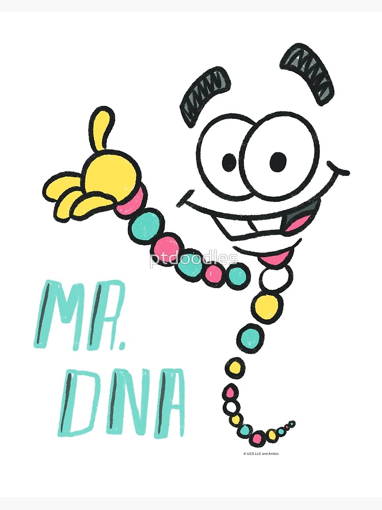 "Mr. DNA!" Poster for Sale by ptdoodles | Redbubble