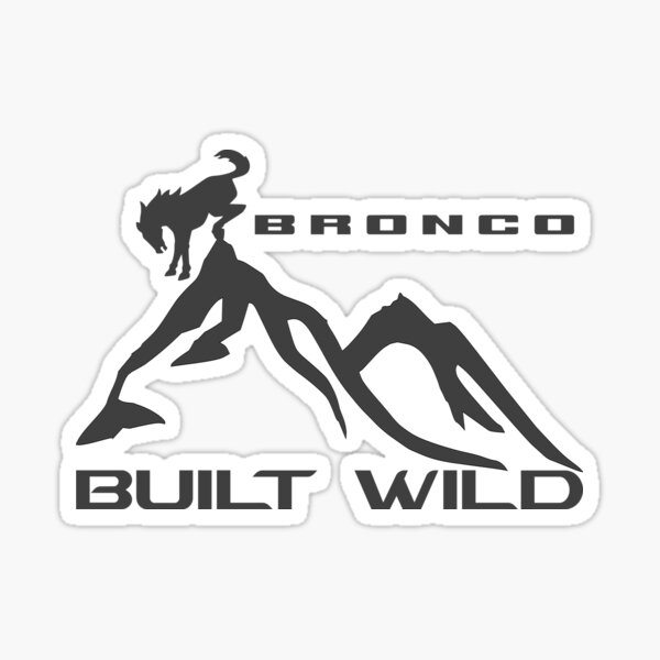 "FORD BRONCO BUILT WILD" Sticker for Sale by DomGDesign | Redbubble
