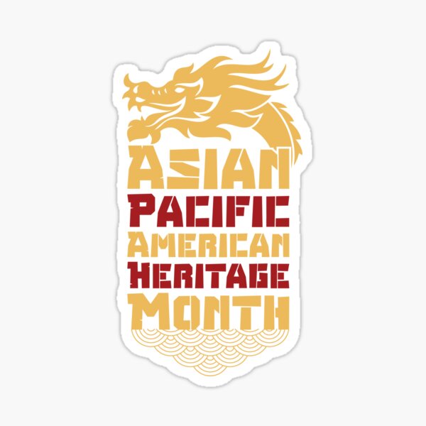 "Aapi month gift :Asian Pacific American Heritage" Sticker for Sale by ...
