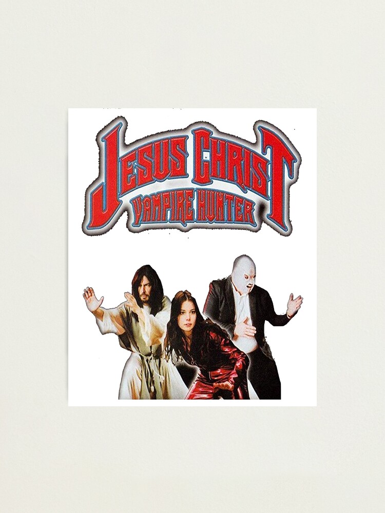 "Jesus Christ Vampire Hunter Horror Movie Vintage" Photographic Print ...