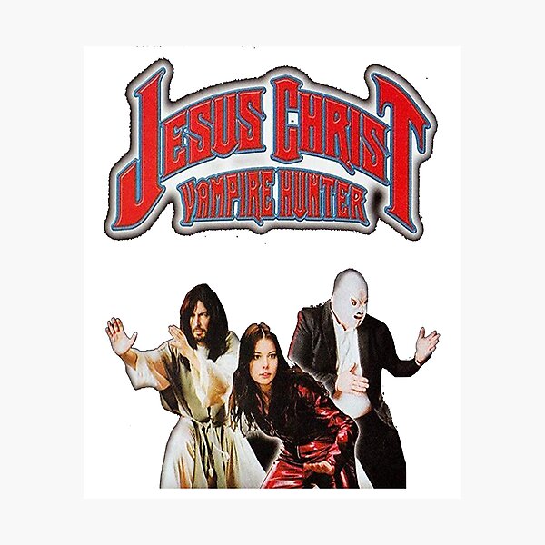 "Jesus Christ Vampire Hunter Horror Movie Vintage" Photographic Print ...