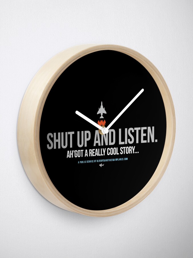 "OGTA - Shut up and listen - Ah'got a really cool story..." Clock for ...