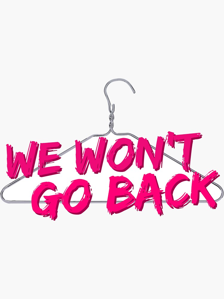 "We Won't Go Back" Sticker by ghagerman | Redbubble