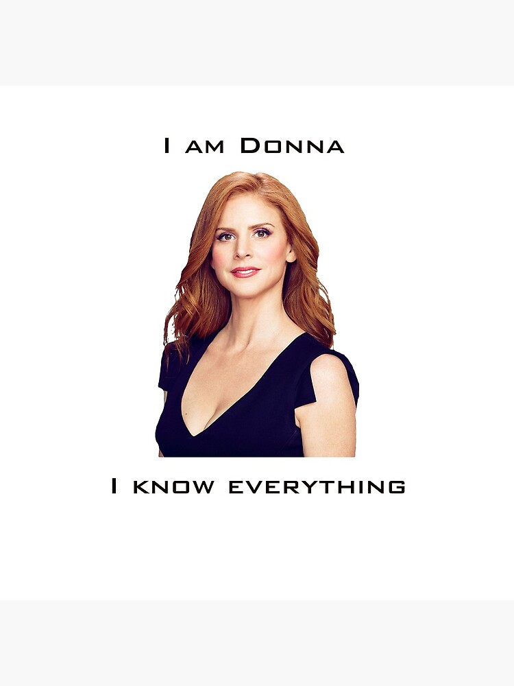 "I am Donna. I know Everything - SUITS" Greeting Card for Sale by ...