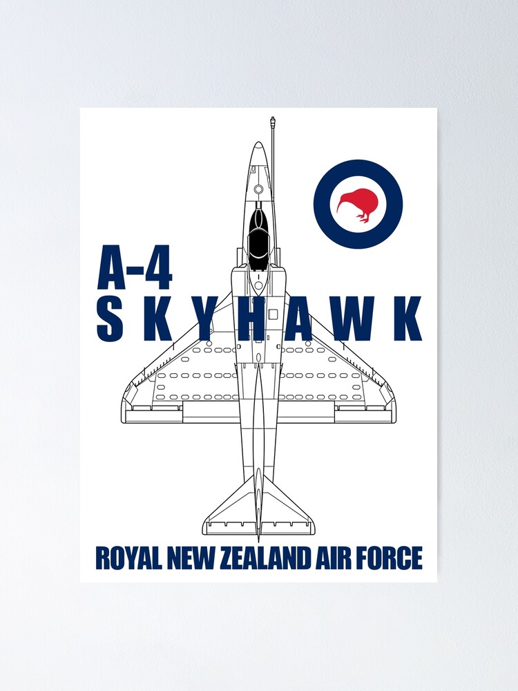 "A-4 Skyhawk Royal New Zealand Air Force - RNZAF" Poster for Sale by ...