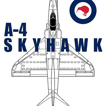 "A-4 Skyhawk Royal New Zealand Air Force - RNZAF" Poster for Sale by ...