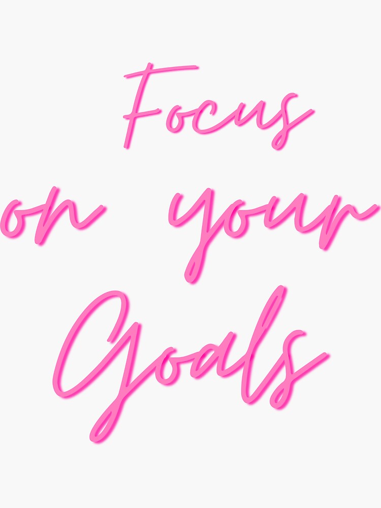 "Focus on your goals, color pink, Entrepreneurship Wisdom Words ...