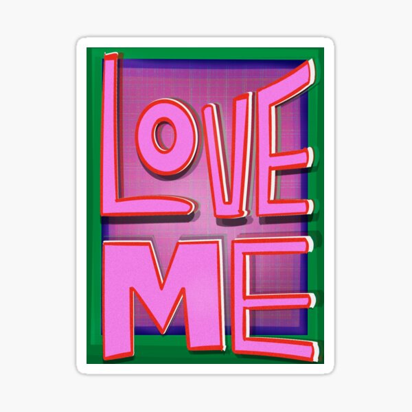 "Love Me" Sticker by Irokka | Redbubble