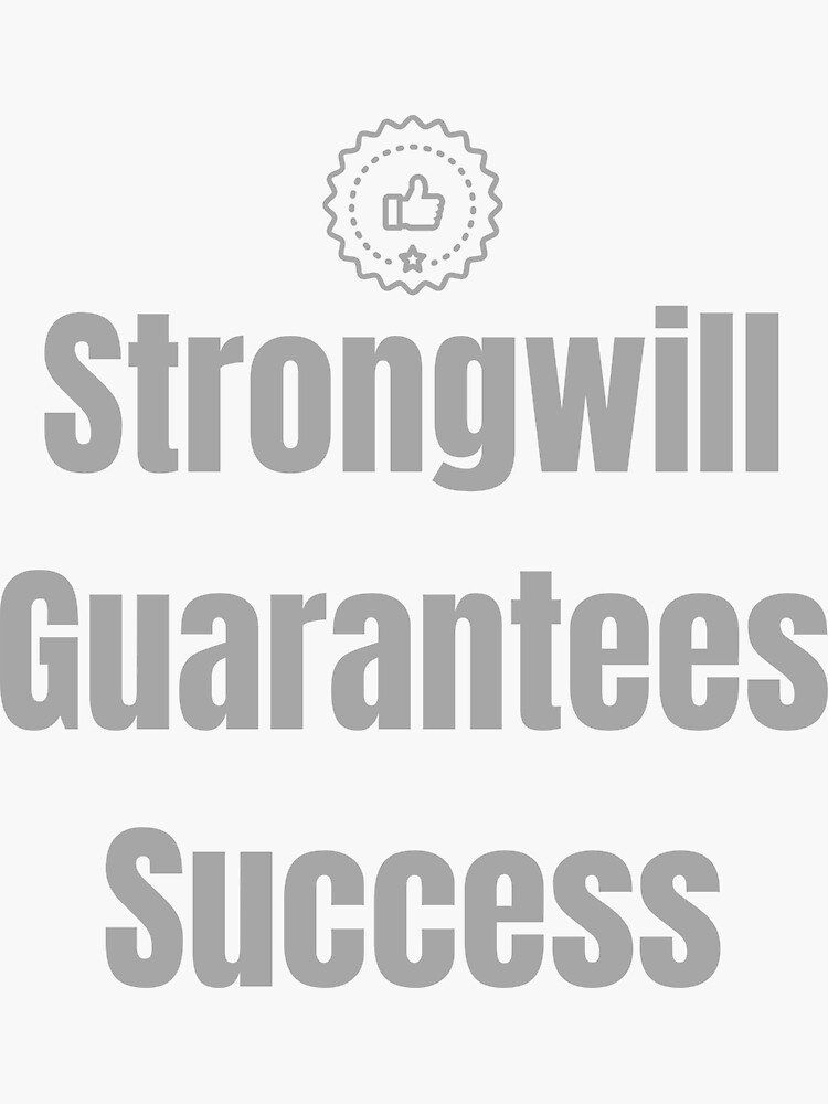 "Strongwill guarantees success, thumbs up icon, color grey, Affirmation ...