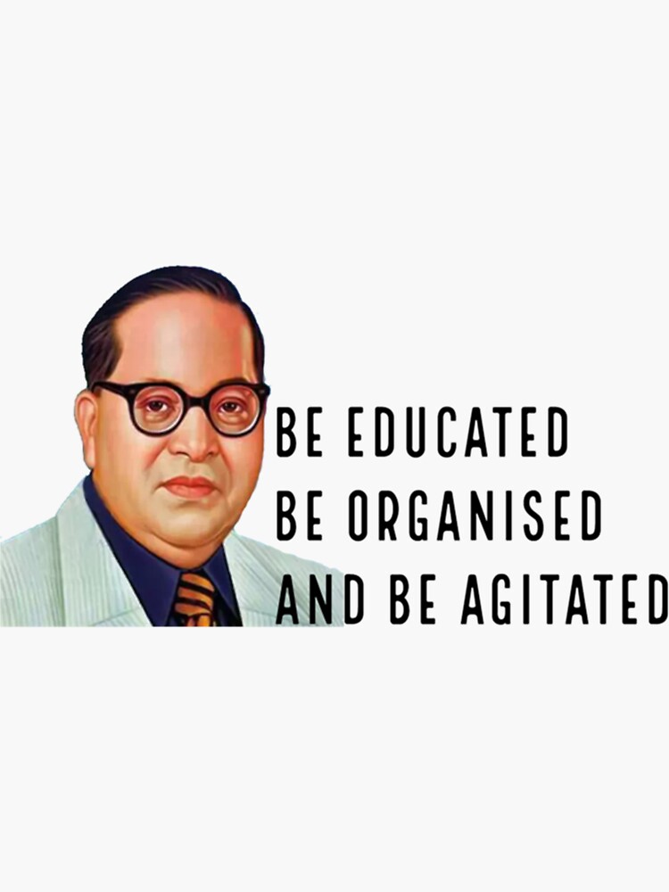 "Ambedkar best quotes be educated be organised and be agitated jaybhim ...
