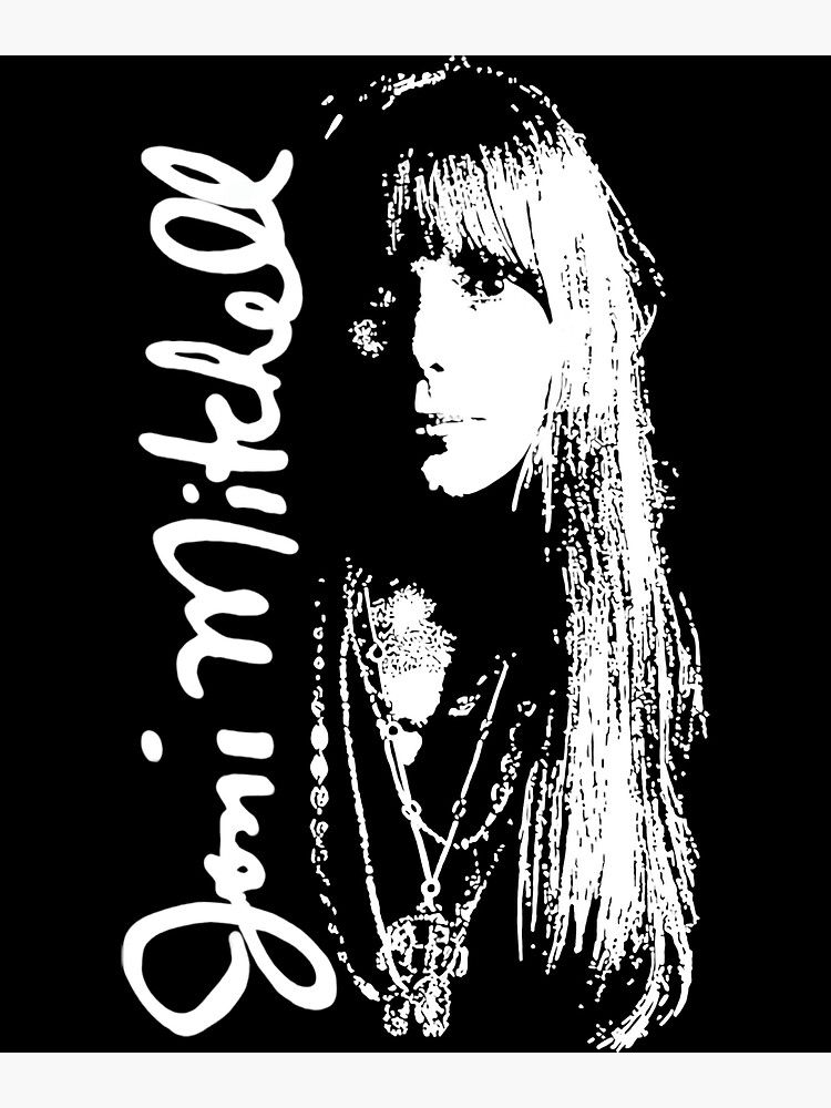 "Joni Mitchell Joni Mitchell Joni Mitchell Joni Mitchelllllll" Poster ...