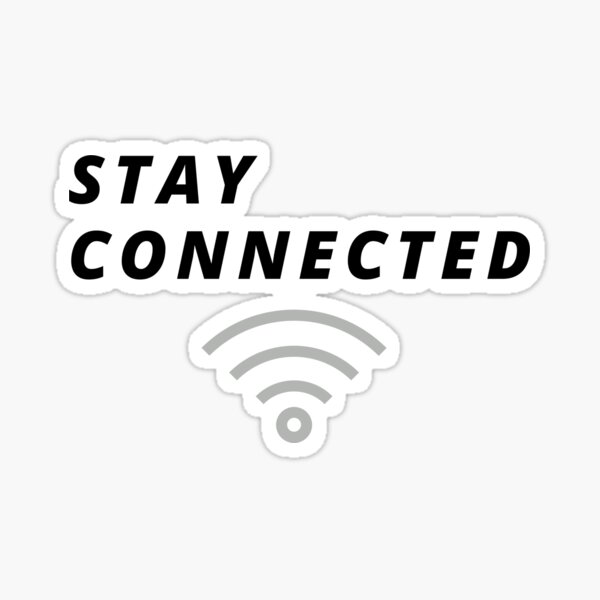 "Stay connected" Sticker by Ghileslif | Redbubble
