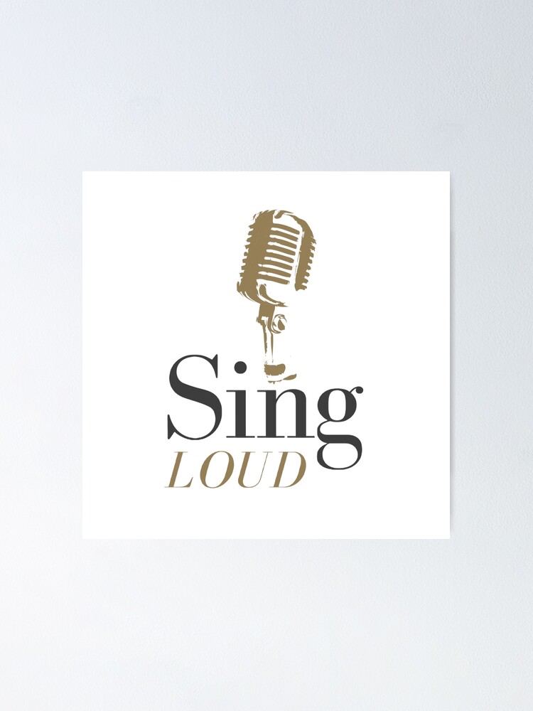 "Sing loud music art" Poster for Sale by foldedpapers | Redbubble