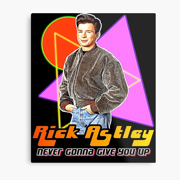 "Rick Astley Rick Astley Rick Astleyyyy Rick Astley Rick Astley" Metal ...