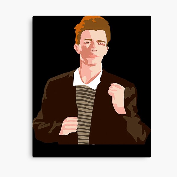"Rick Astley Rick Astleyyy Rick Astley Rick Astley" Canvas Print by ...