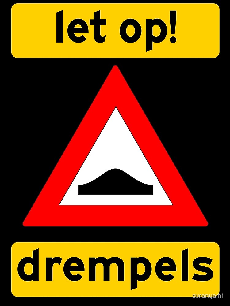 "Let op! Drempels!" Photographic Print for Sale by suranyami | Redbubble