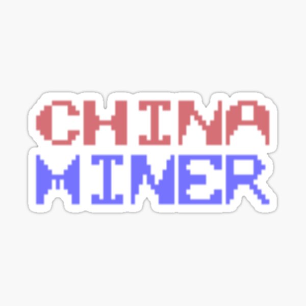 "China Miner" Sticker by PixelSystem | Redbubble