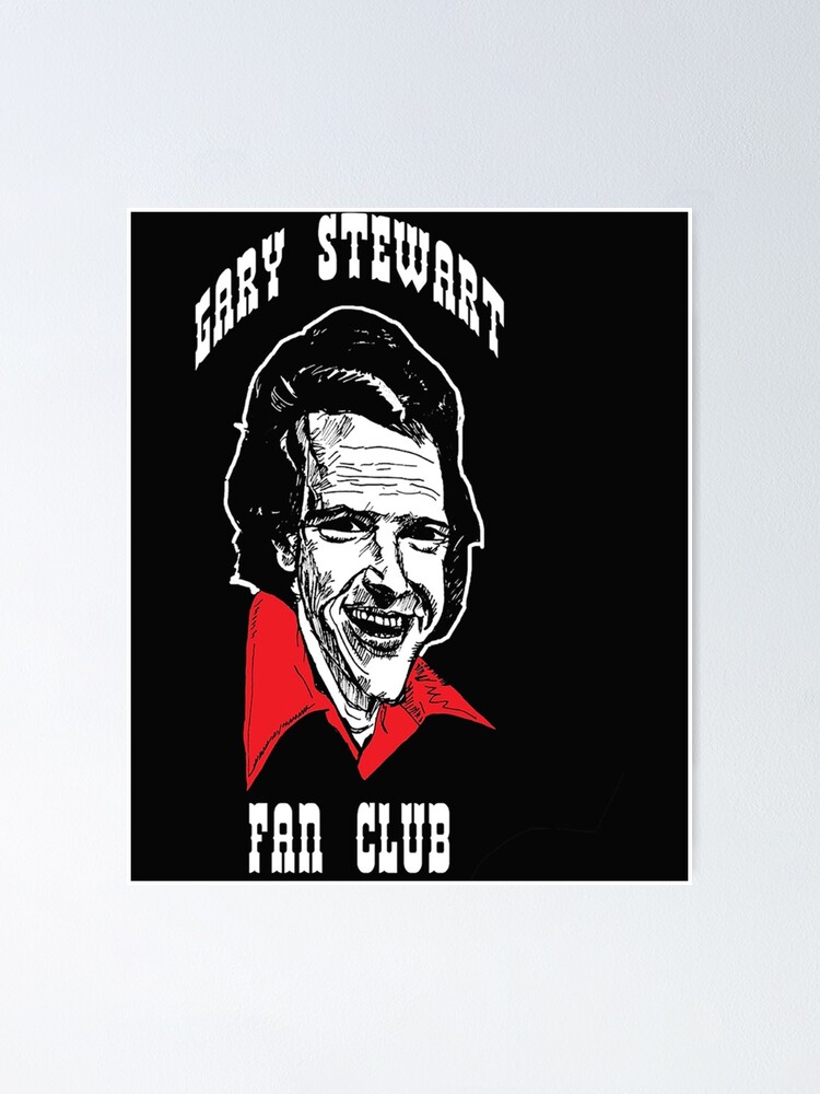 "Gary Stewart Fanclub " Poster for Sale by CreativeDesi | Redbubble