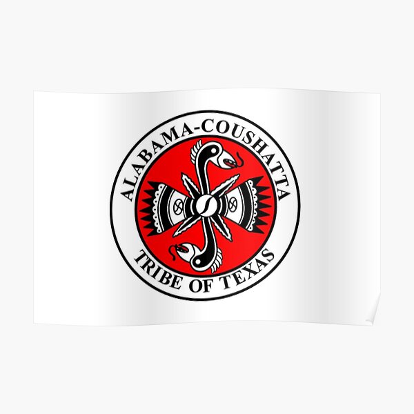 "Seal of Alabama–Coushatta Tribe of Texas USA" Poster by mo91 | Redbubble