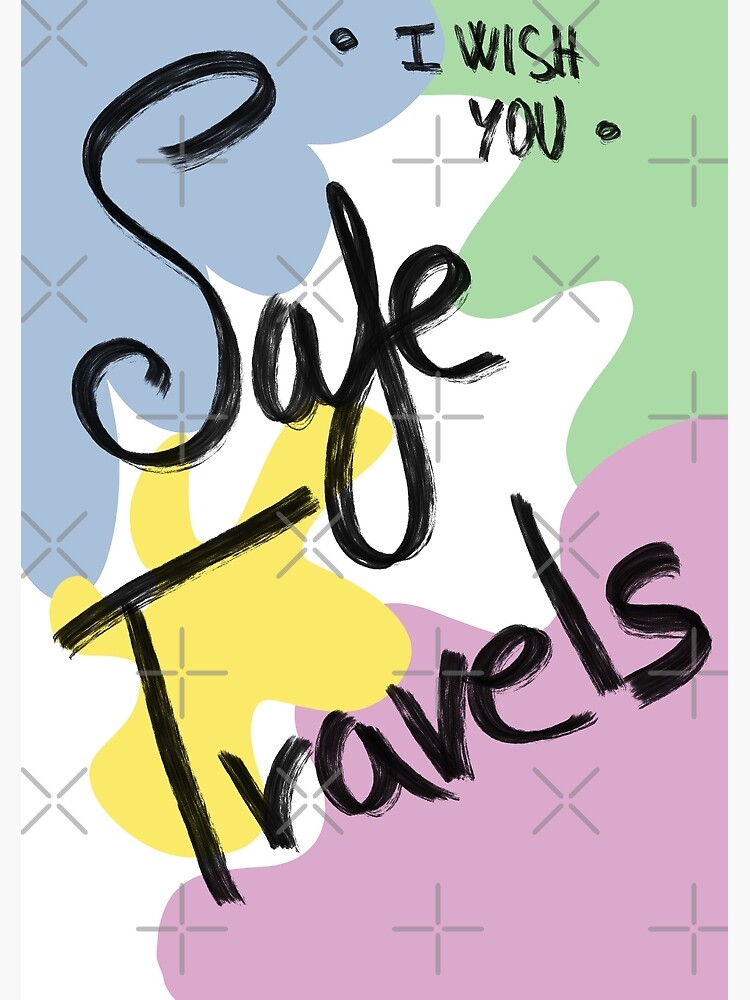 Have A Safe Trip Images