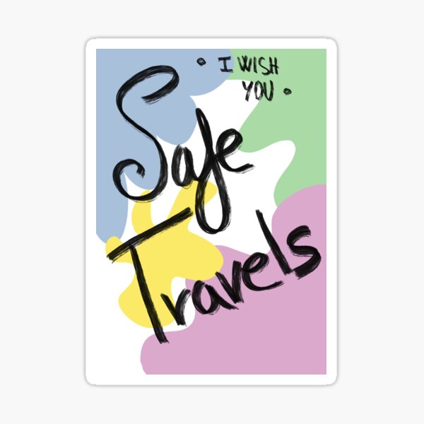 "safe travels" Sticker by Llimoneta | Redbubble