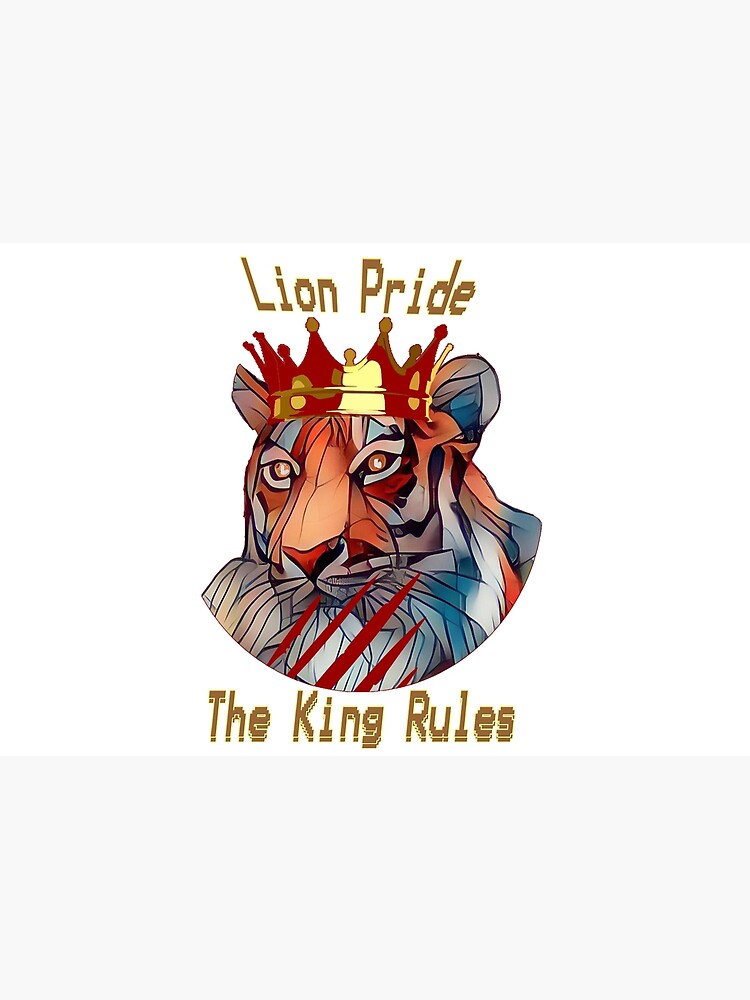 "Lion Pride The King Rules" Poster for Sale by kreativeverve | Redbubble