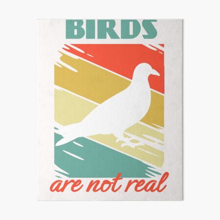 "Birds Are not Real Watching Conspiracy Theory Spies Retro" Art Board ...