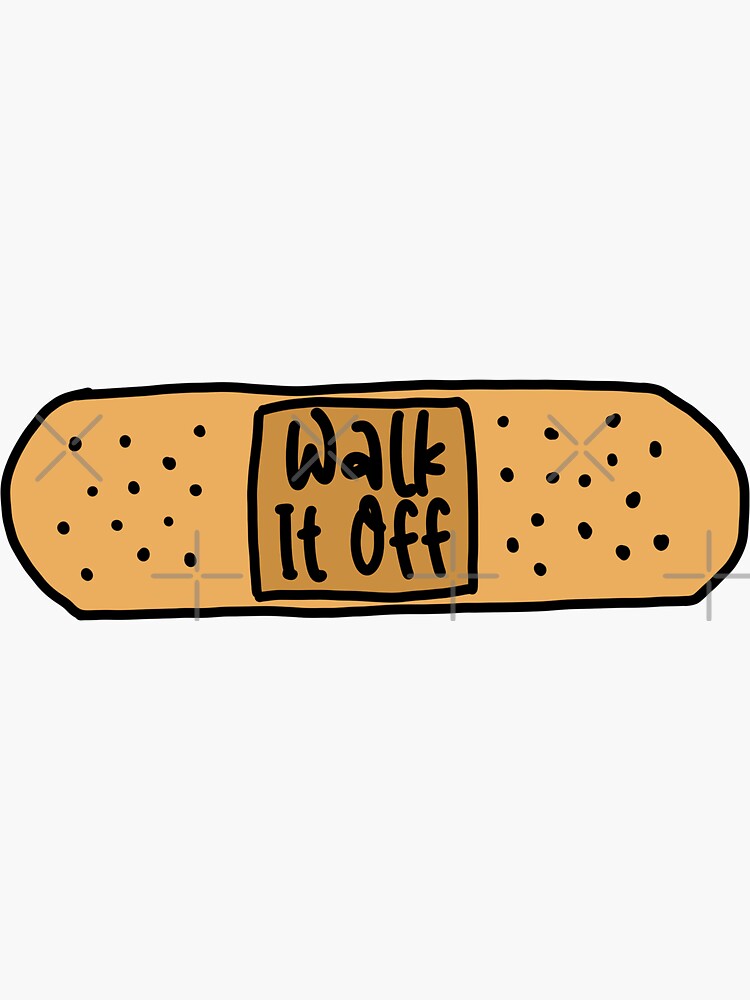 "Walk It Off plaster quote" Sticker for Sale by clients | Redbubble