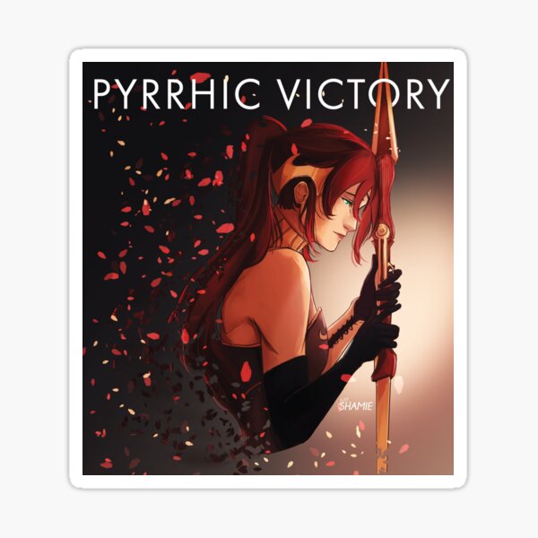 "Pyrrhic Victory" Sticker by justshamie | Redbubble