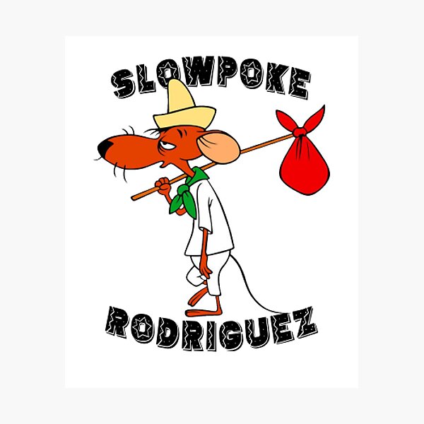 "funny slowpoke rodriguez cartoon" Photographic Print for Sale by ...