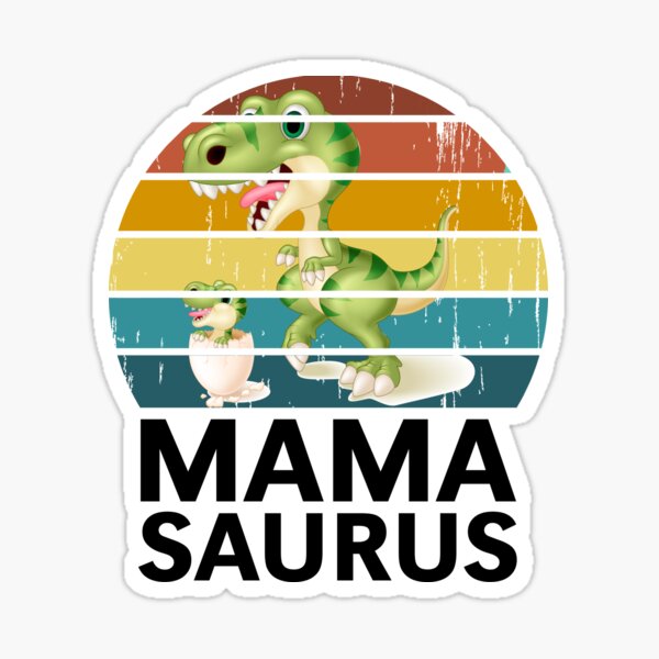 "MamaSaurus" Sticker for Sale by nando270 | Redbubble