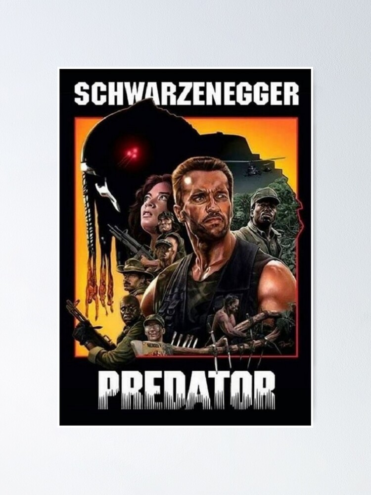 "Predator by Arnold Schwarzenegger Movie Poster" Poster for Sale by ...