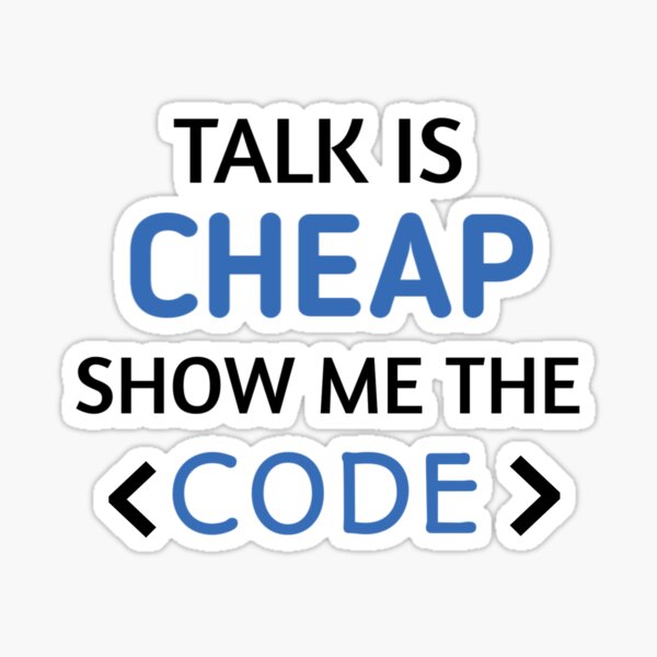 "TALK IS CHEAP SHOW THE CODE - linus quote - funny " Sticker for Sale ...