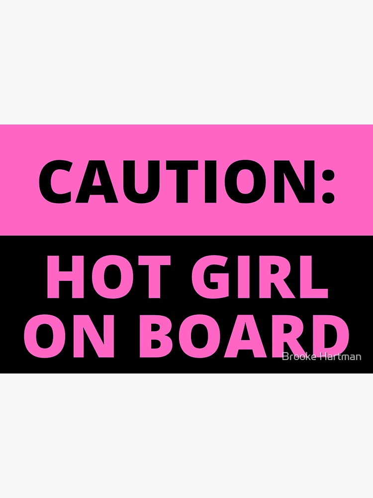 "Hot Girl On Board" Sticker for Sale by decobybrooke | Redbubble