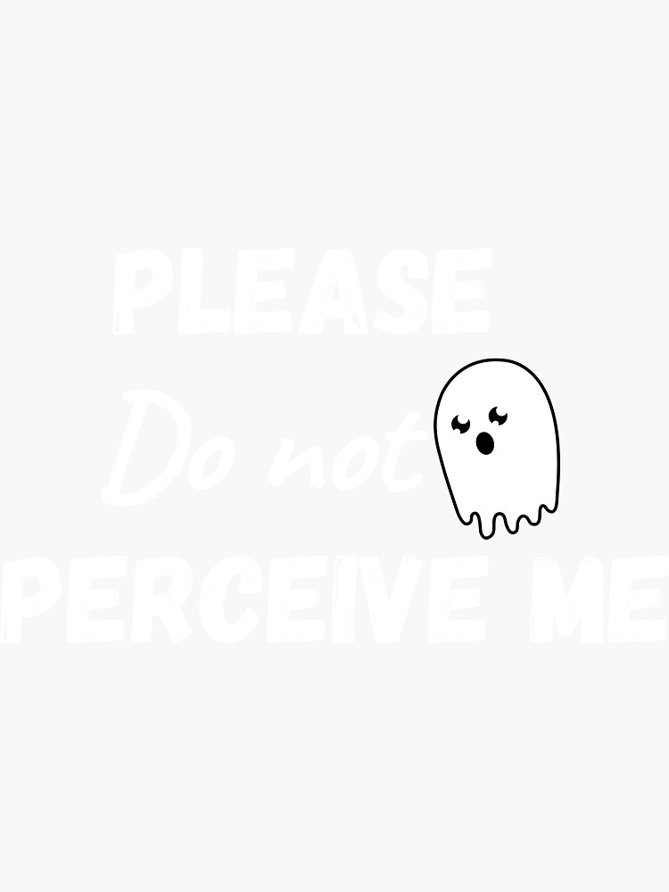 "Please do not perceive me" Sticker for Sale by Aminesnip | Redbubble