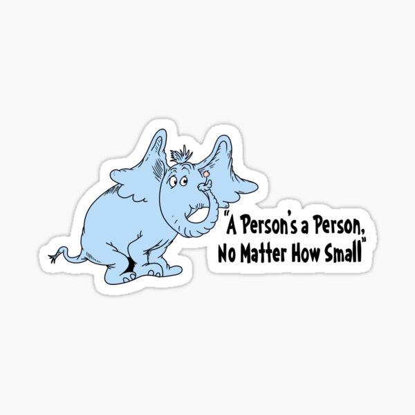 "Horton's quote " Sticker for Sale by mikegues | Redbubble