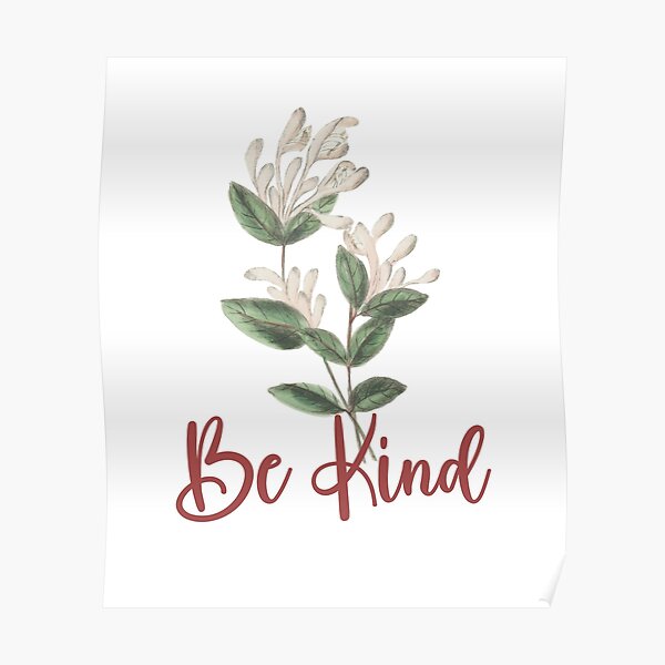 "Be Kind Flower" Poster for Sale by HappyLifeCreate | Redbubble