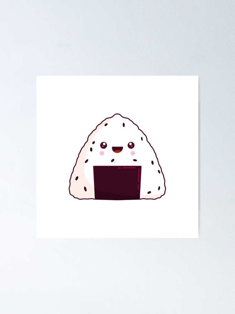 "Cute Onigiri - Happy Japanese Rice Ball - Kawaii Food" Poster for Sale ...