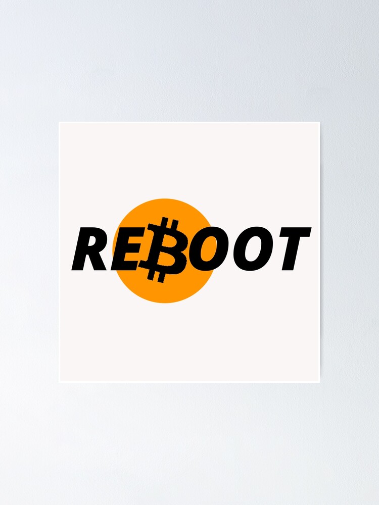 "REBOOT - white - CRYPTO BITCOIN - crypto art" Poster for Sale by ...