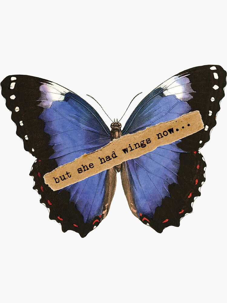 "but she had wings now" Sticker for Sale by StudiobytheSea | Redbubble