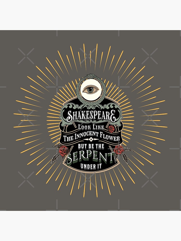 "SHAKESPEARE - BE THE SERPENT - QUOTE" Poster for Sale by blackplastick ...